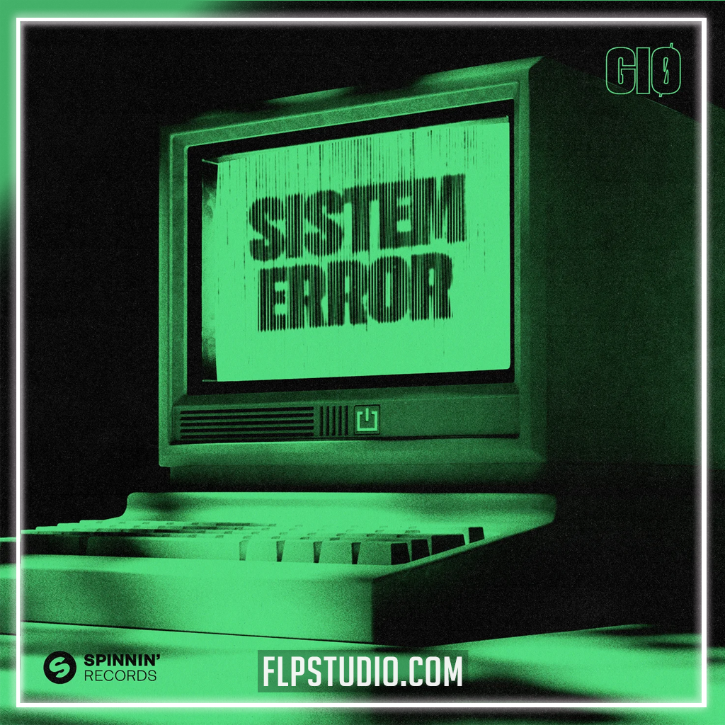 GIO - Sistem Error FL Studio Remake (Dance) – FLP Studio