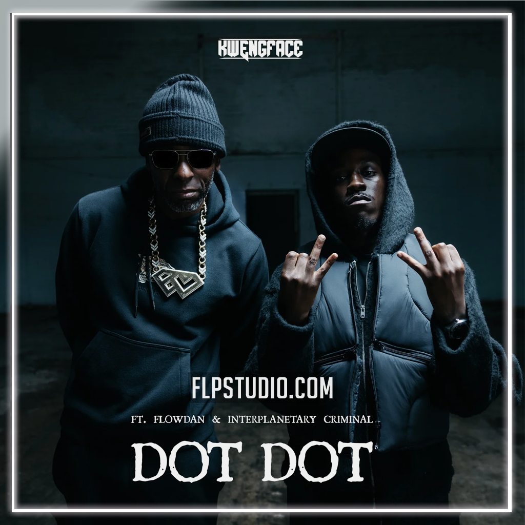 Kwengface - Dot Dot ft. Interplanetary Criminal & Flowdan FL Studio Re ...
