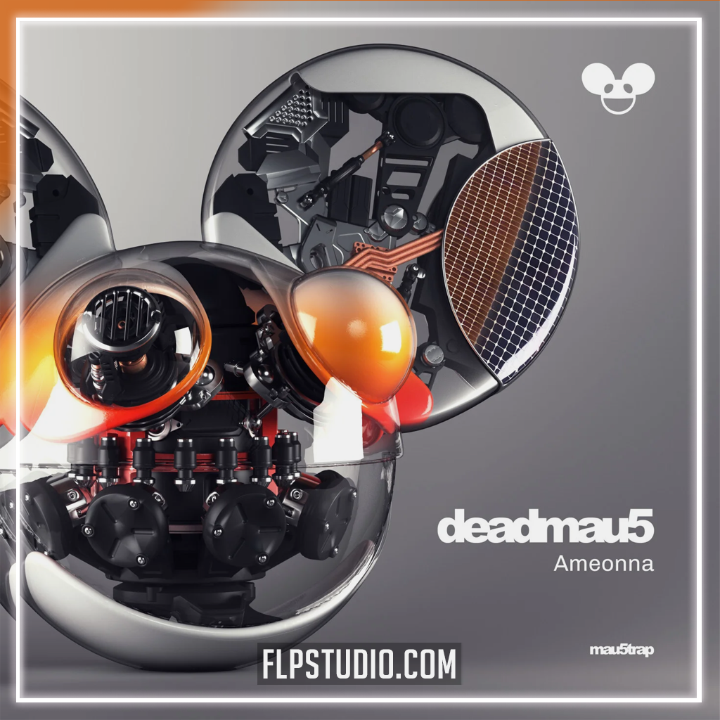Deadmau5 - Ameonna FL Studio Remake (Trance) – FLP Studio
