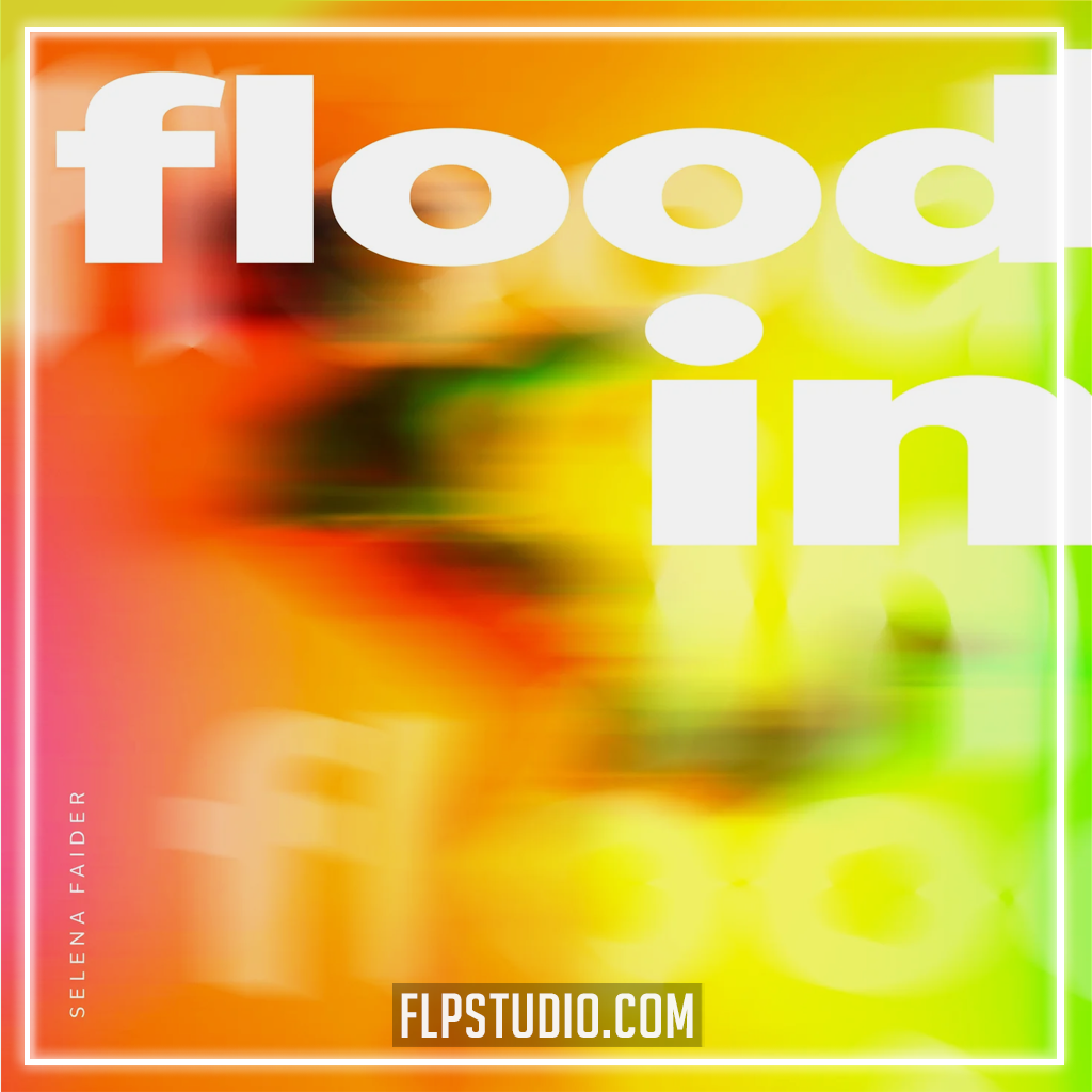 Selena Faider - Flood In FL Studio Remake (House) – FLP Studio
