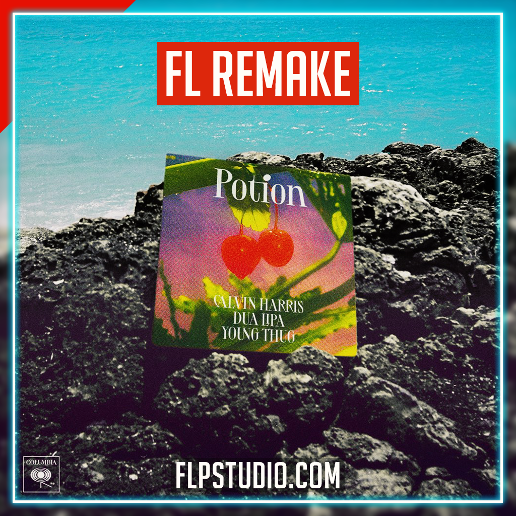 Calvin Harris, Dua Lipa, Young Thug - Potion FL Studio Remake (Dance ...