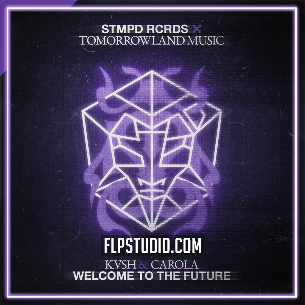 KVSH & Carola - Welcome To The Future FL Studio Remake (House) – FLP Studio