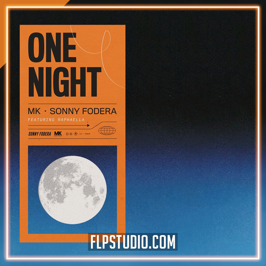 MK & Sonny Fodera feat. Raphaella - One Night FL Studio Remake (Piano ...